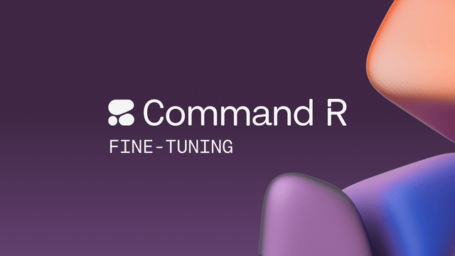Introducing Command R Fine-Tuning: Industry-Leading Performance at a ...