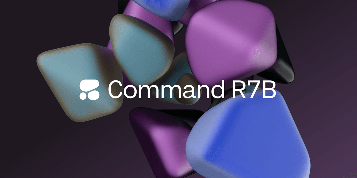 Introducing Command R7B: Fast and efficient generative AI | Cohere Blog